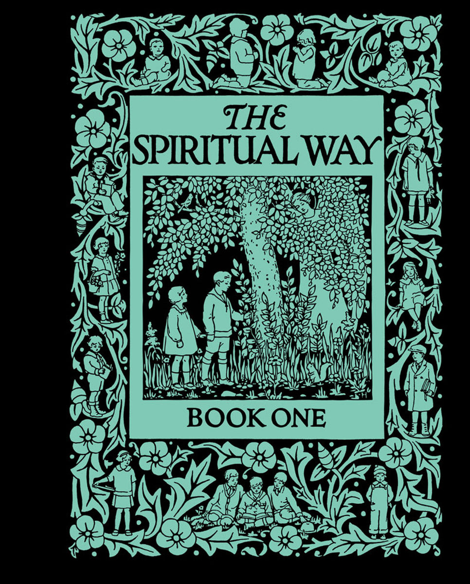 The Spiritual Way: Book One – The Cenacle Press at Silverstream Priory
