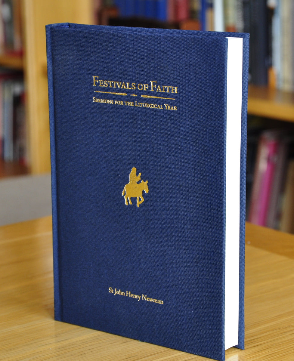 Festivals of Faith: Sermons for the Liturgical Year (Newman/Nielsen ...